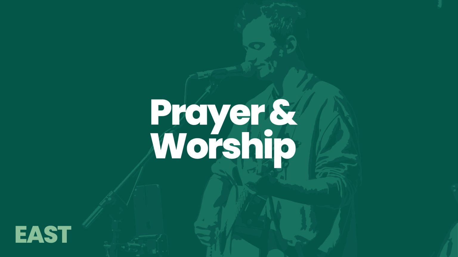 Prayer & Worship - CFC Christian Fellowship Church